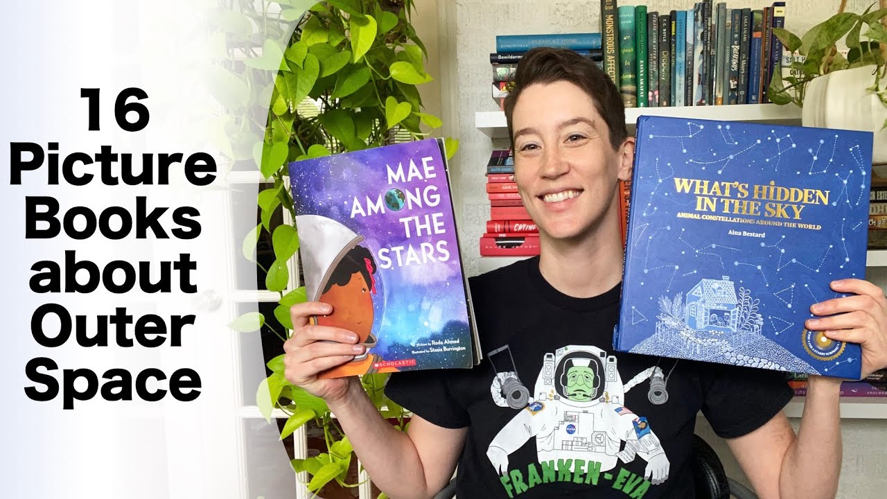 16 Picture Books about Space Science -- Constellations, Planets, NASA ...