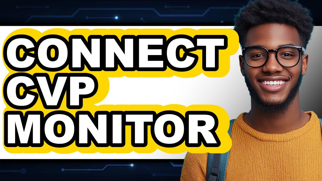 How to Connect CVP Monitor 2025 - Full Guide - YouTube