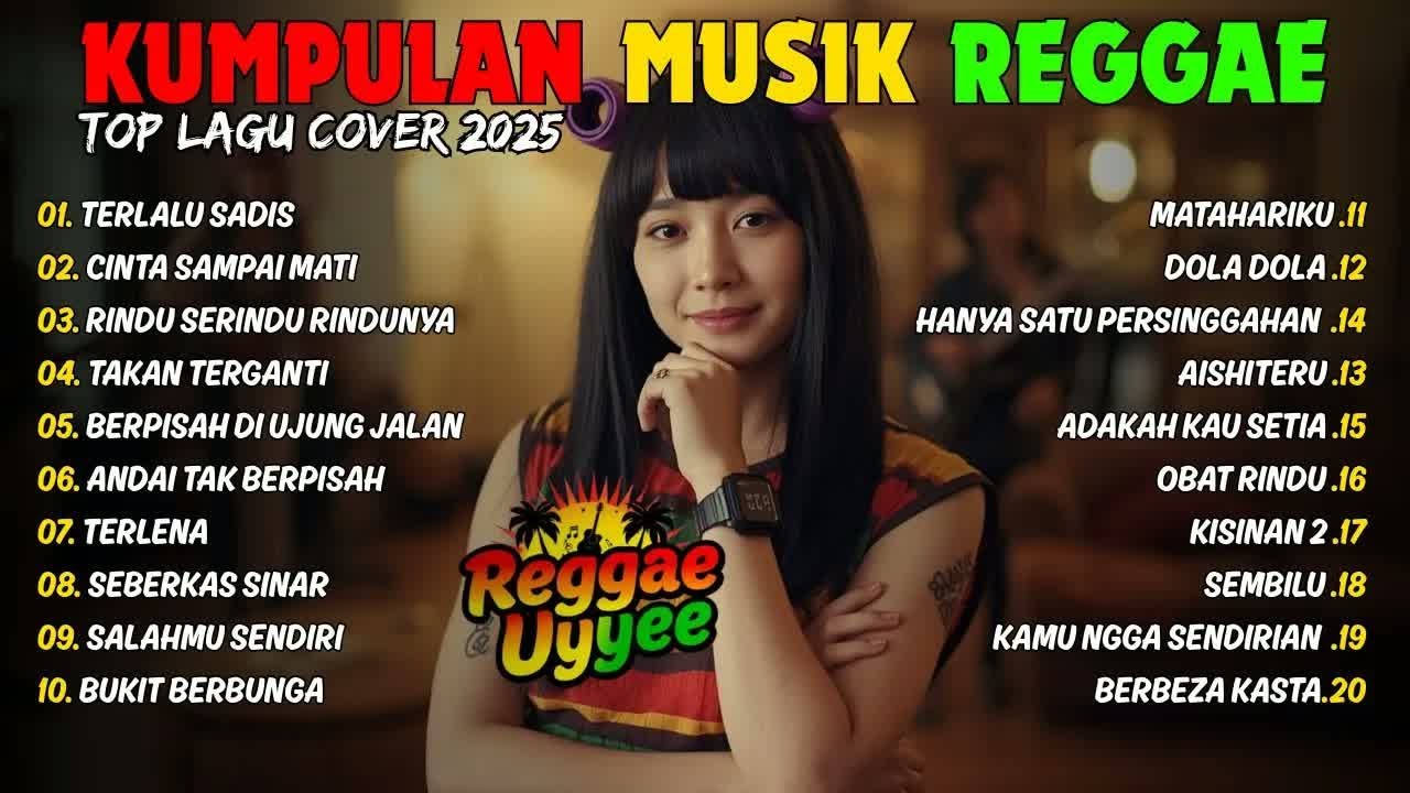 Top Hits Spotify Indonesia 2025 Full Album Reggae 🎧🔥 Kumpulan Musik ...