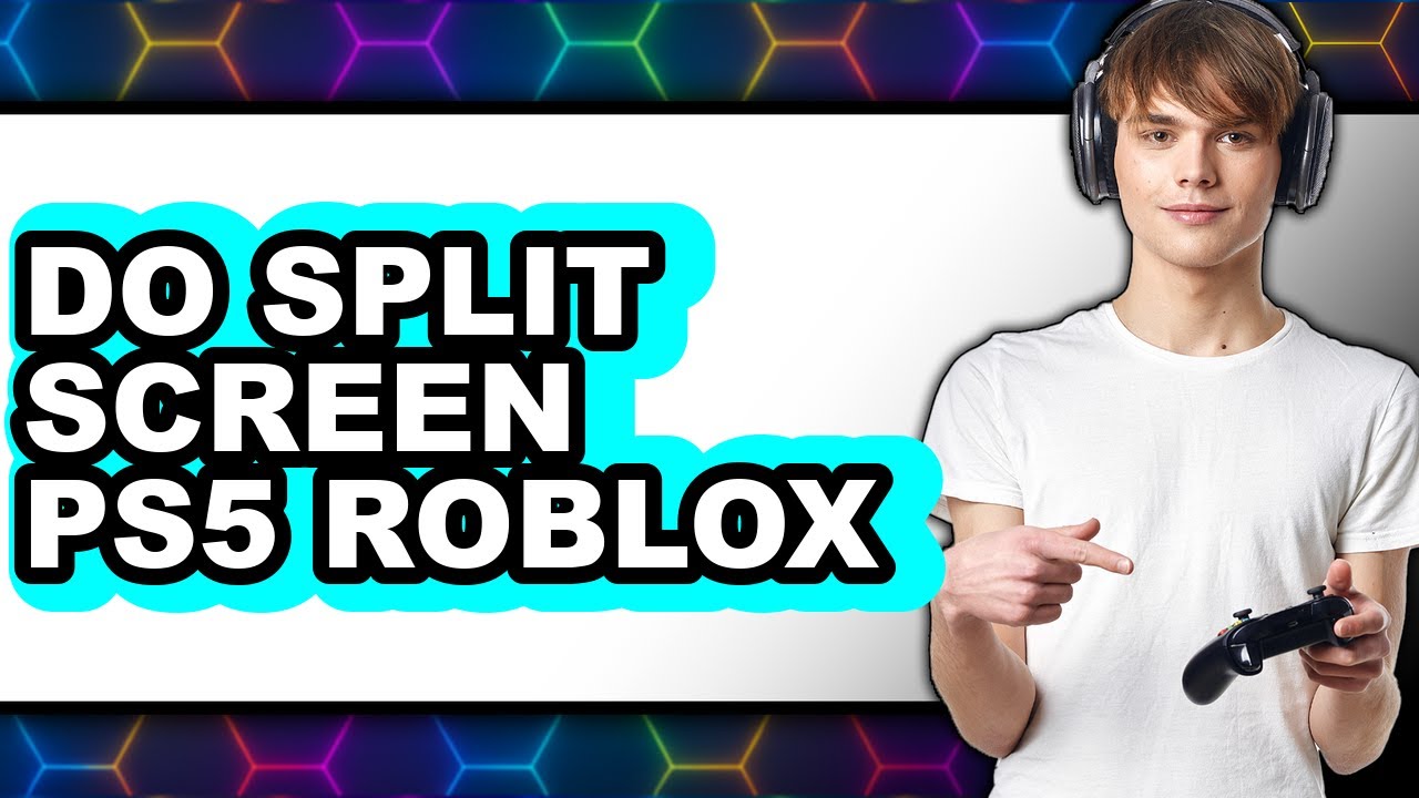 How to Do Split Screen Ps5 Roblox (only Way) - YouTube