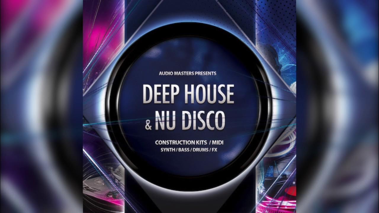 Deep House & Nu Disco Bundle | 15 Construction Kits - YouTube Music