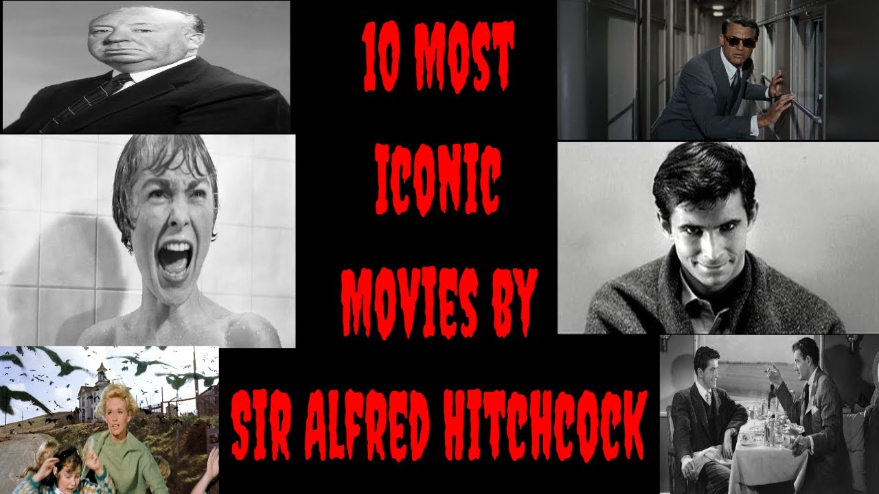 10 Most Iconic Movies by Sir Alfred Hitchcock#alfredhitchcock - YouTube