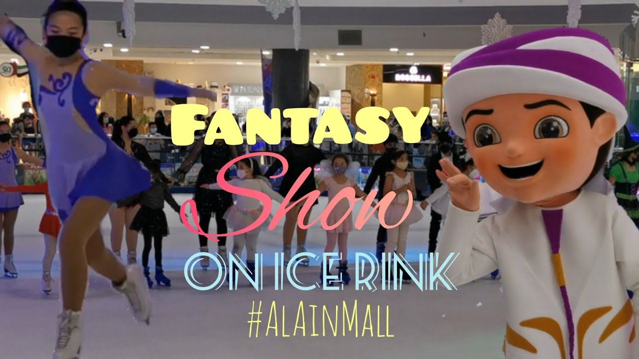 AL AIN MALL, FANTASY SHOW ON ICE RINK | #AlAinMall | #FunChito - YouTube