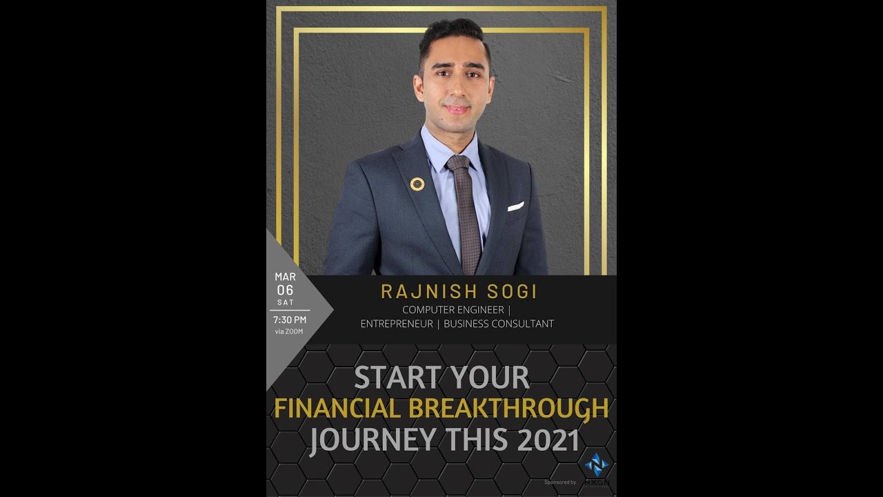 START YOUR FINANCIAL BREAKTHROUGH JOURNEY THIS 2021 with Rajnish Sogi ...