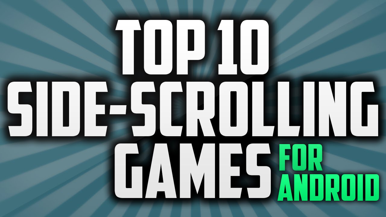 Top 10 Side-Scrolling Games for Android (2016) - YouTube