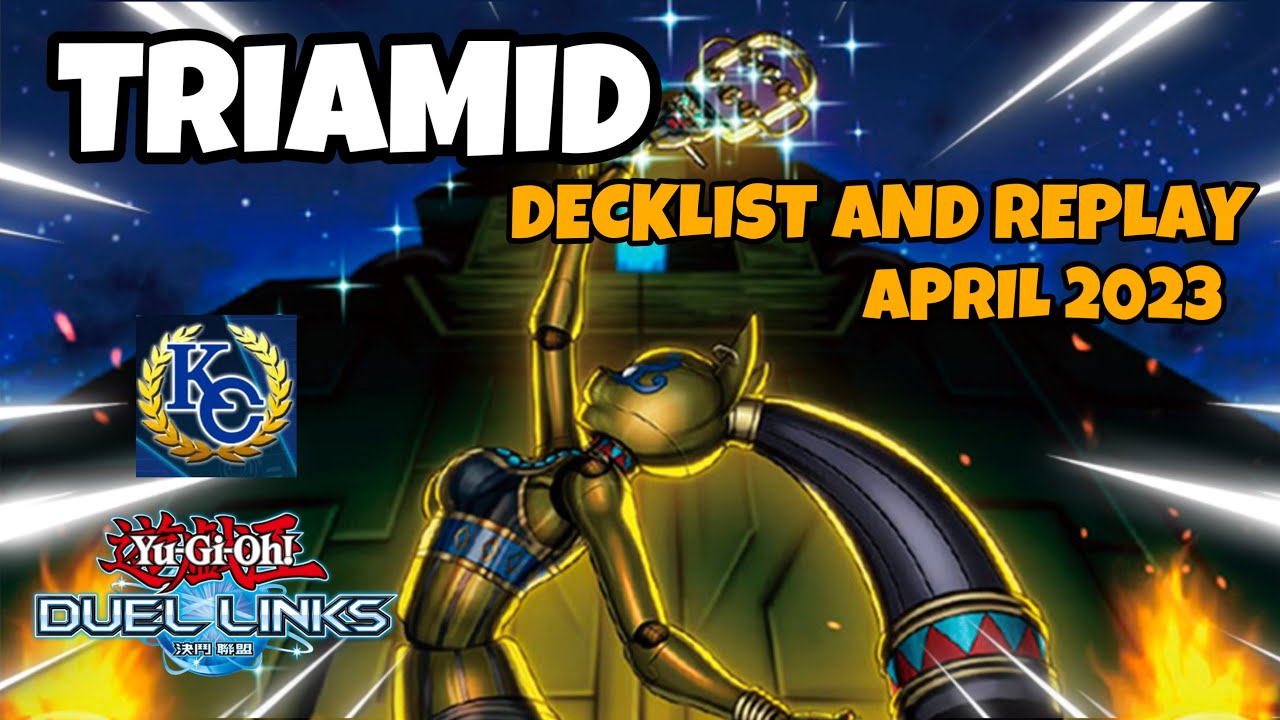 TRIAMID DUEL LINKS : KC CUP APRIL 2023 RANKED DUEL REPLAY AND DECKLIST ...