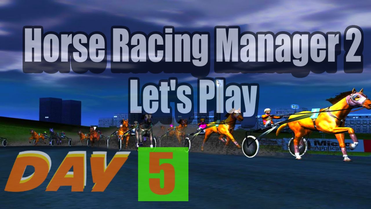 Horse Racing Manager 2 English - Gameplay Day 5 [PC] 1080p - YouTube