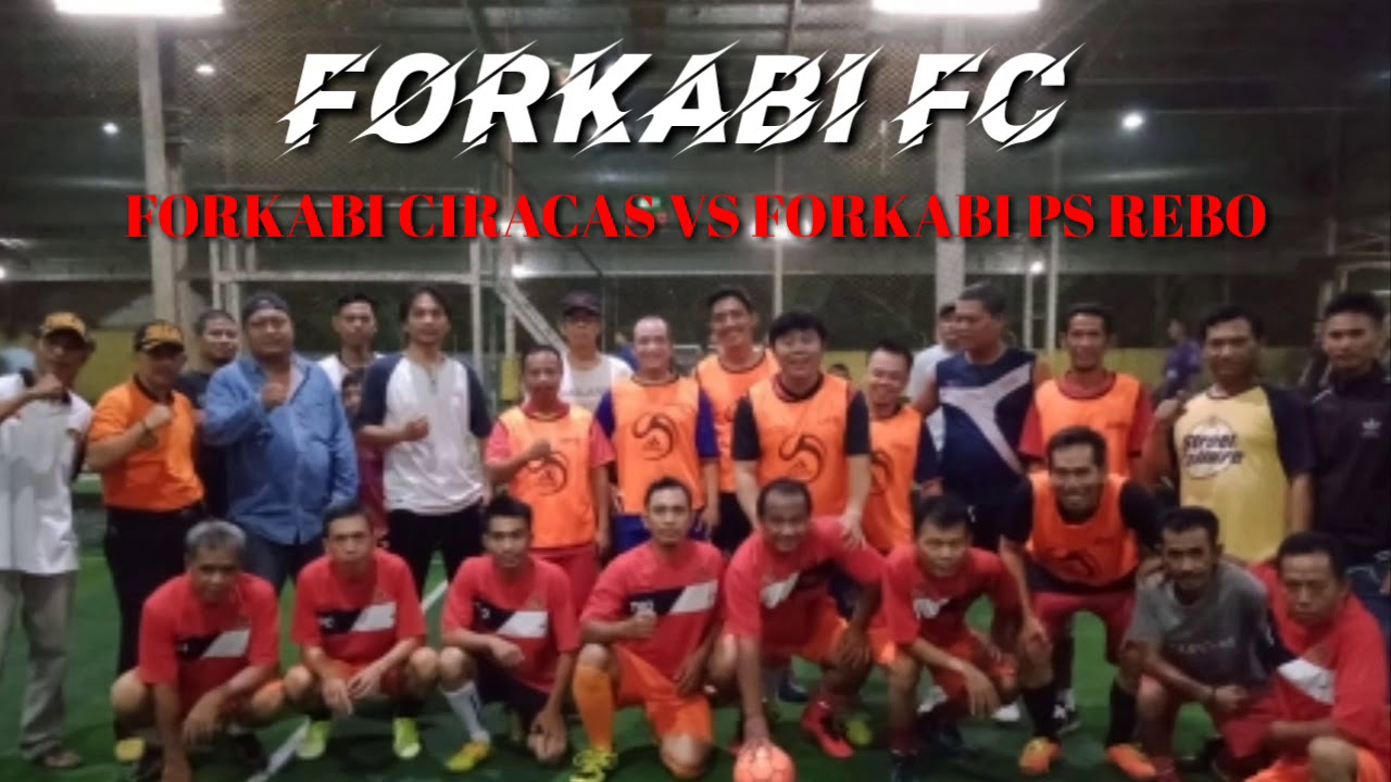 FORKABI CIRACAS VS FORKABI PS REBO || FORKABI FC JAKARTA TIMUR || 28/01 ...
