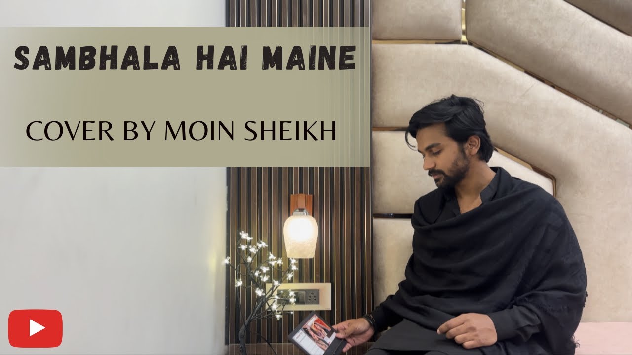 Sambhala Hai Maine | Kumar Sanu | Cover Song | Moin Sheikh - YouTube