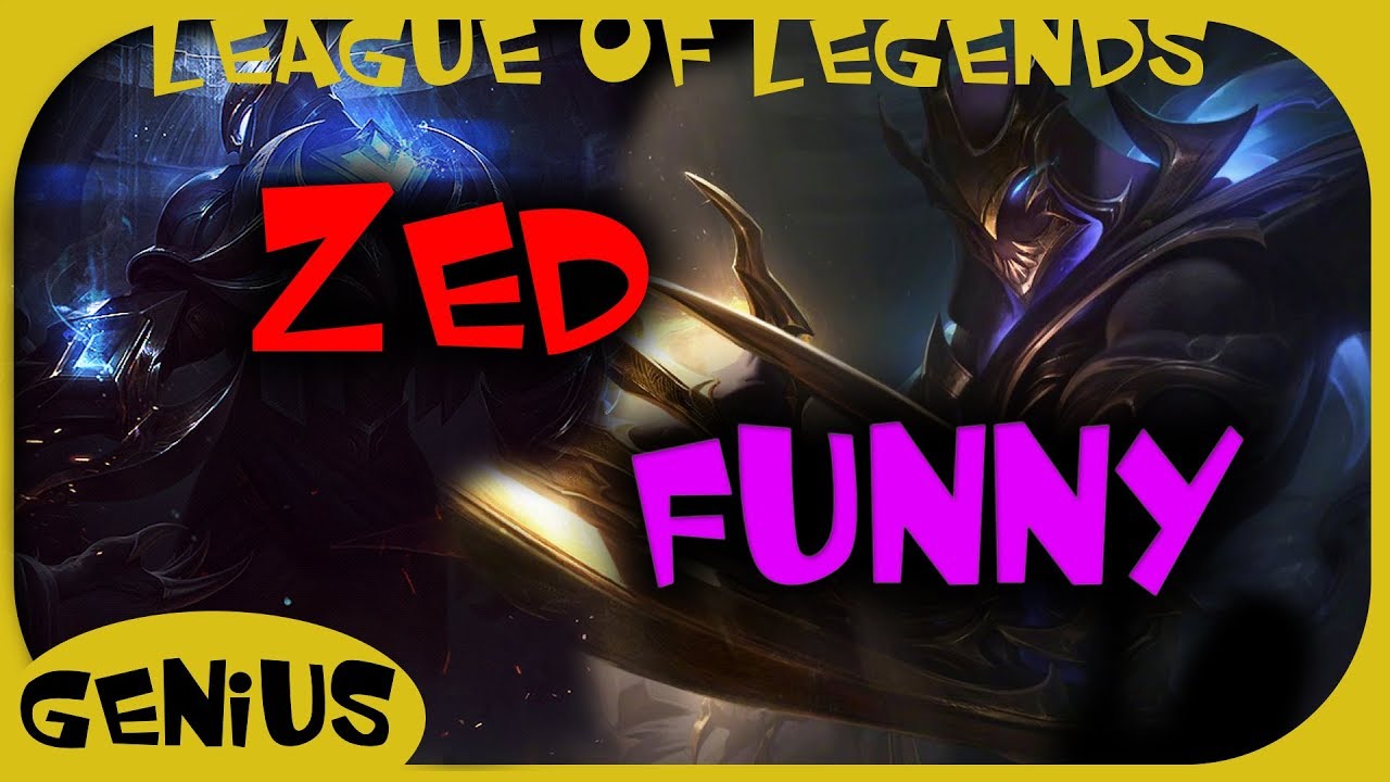 League of Legends - Zed Funny Moments #001 | Genius - YouTube