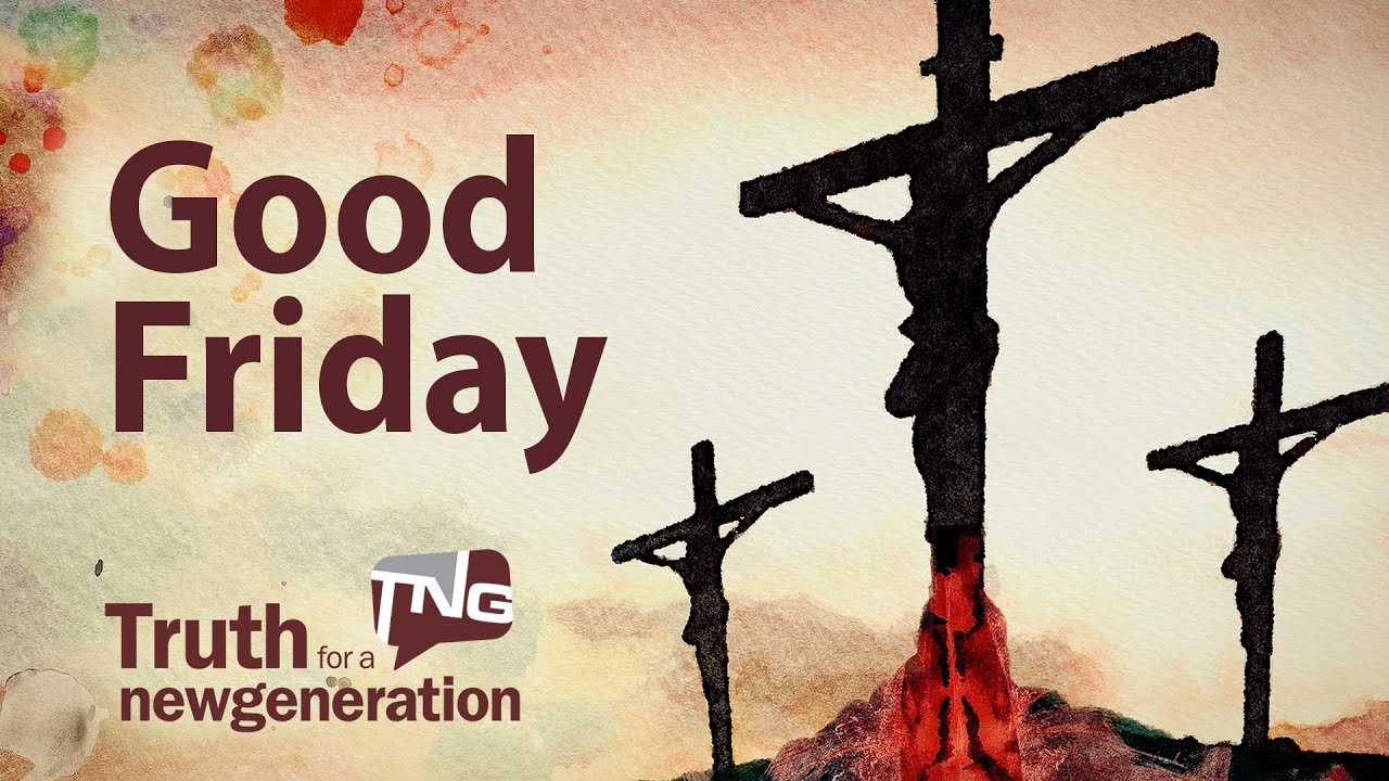 Good Friday: Truth for a New Generation Episode 434 - YouTube