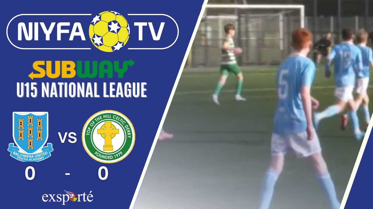 NIYFA TV LIVE - U15 Ballymena United YA v Top of the Hill Celtic (26/10/2024) - YouTube