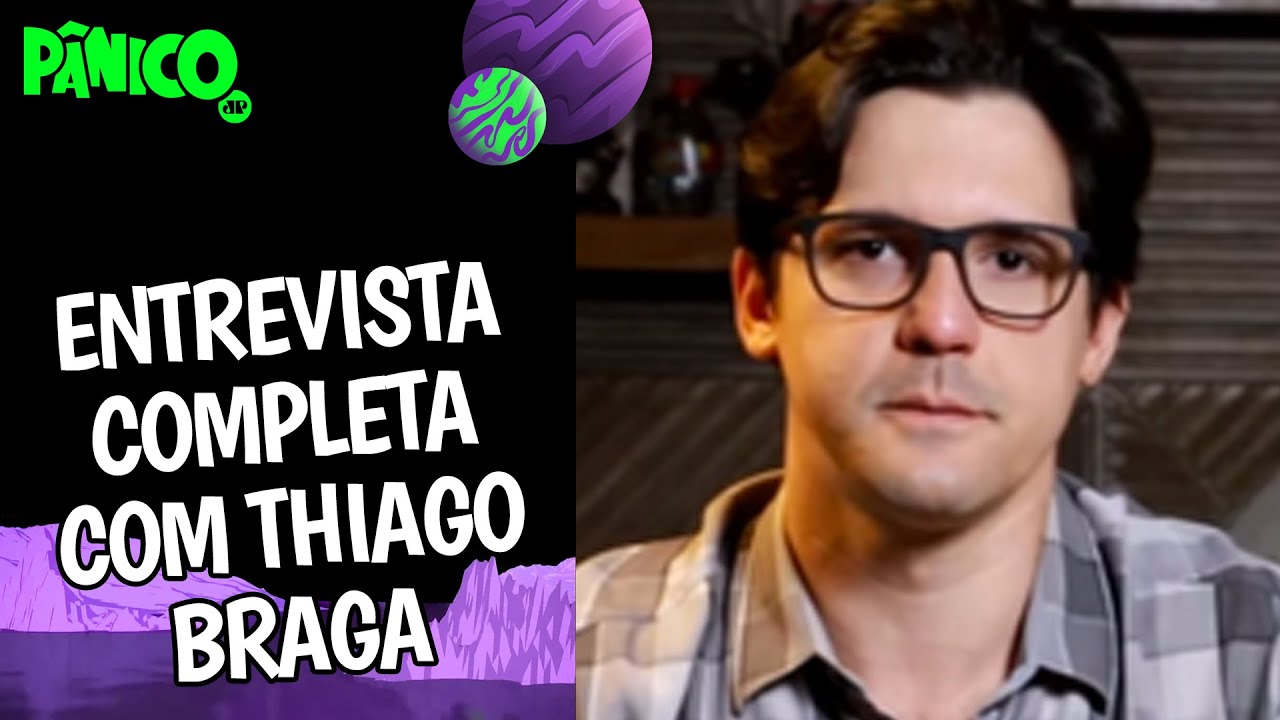 Assista à entrevista com Thiago Braga na íntegra - YouTube