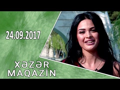Xəzər Maqazin 24.09.2017
