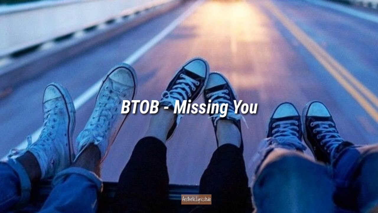 BTOB - Missing You '그리워하다' (Indo Lyrics) - YouTube