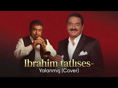 İbrahim tatlıses-yalanmış ( Cover)