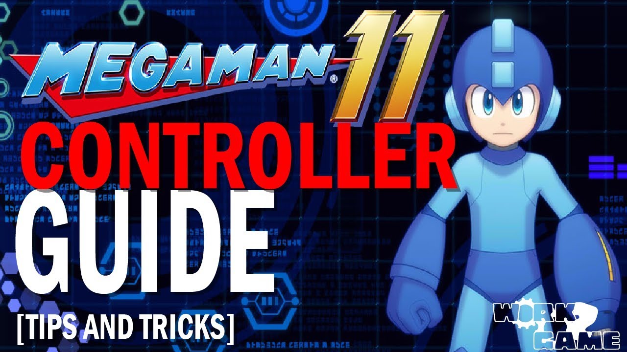 Mega Man 11 Controller Guide [Nintendo Switch, PS4, Xbox One] [Tips and ...