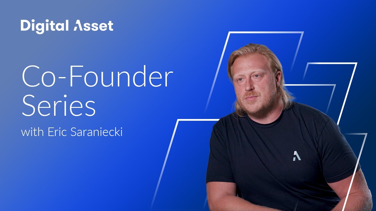 Digital Asset Co-Founder Eric Saraniecki on the future of digital ...
