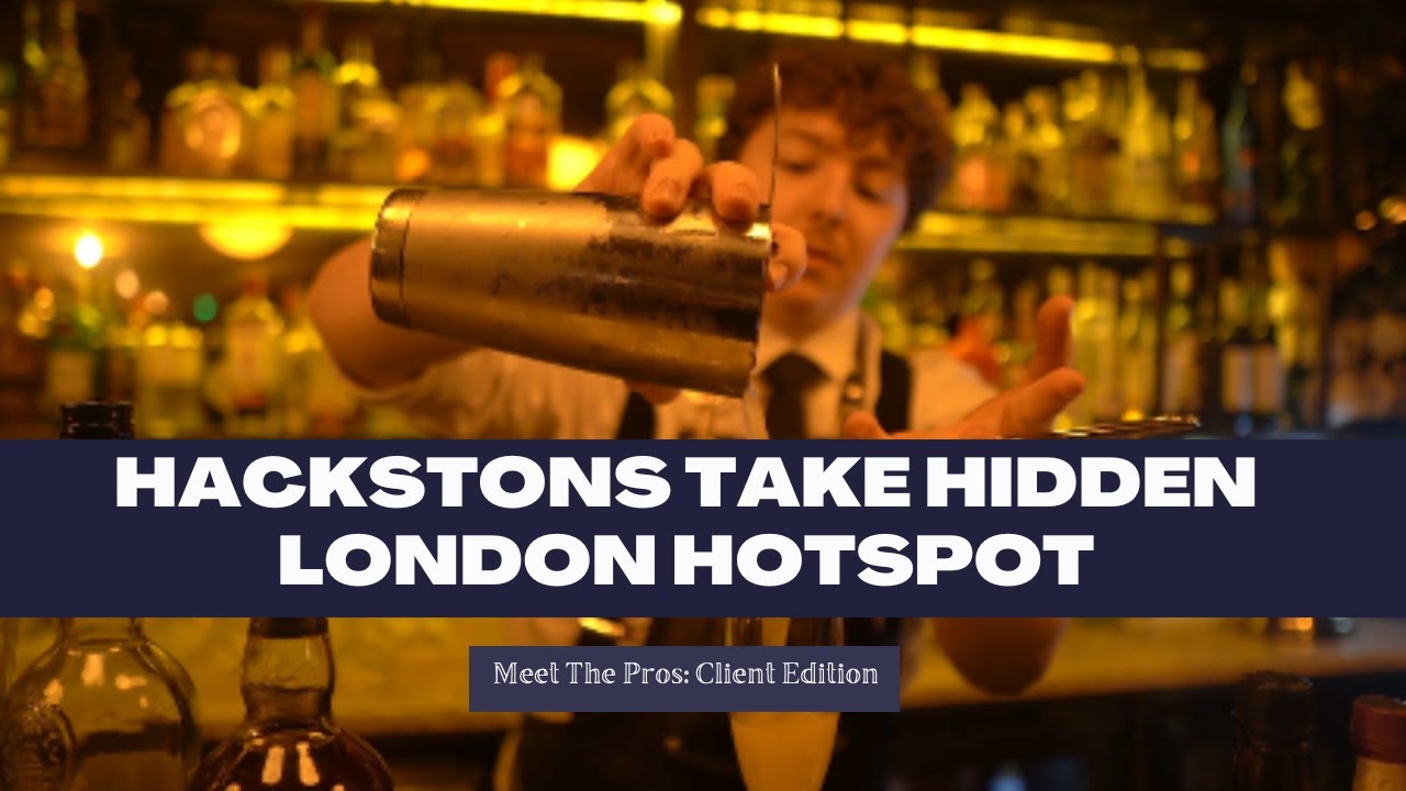 Hackstons visit Hidden London Hotspot! | Meet The Pros: Client Edition ...