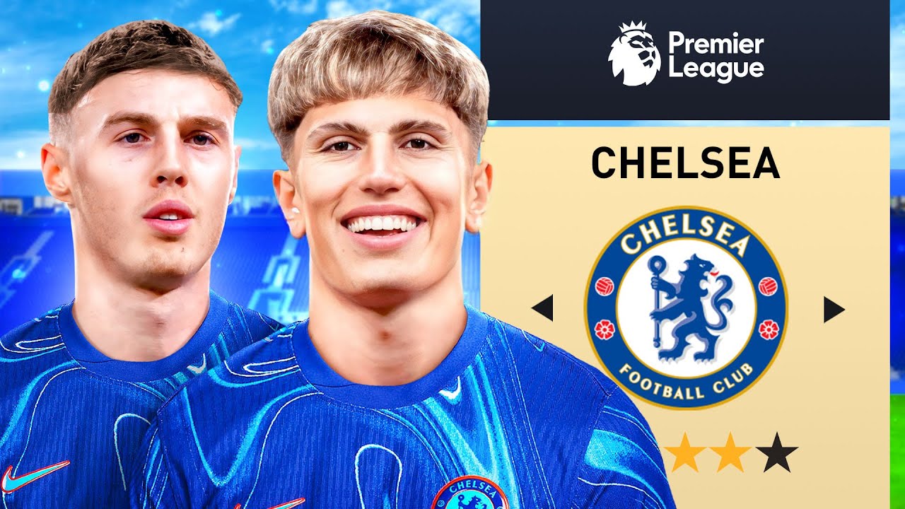 I Rebuilt Chelsea for the 24/25 Season - YouTube