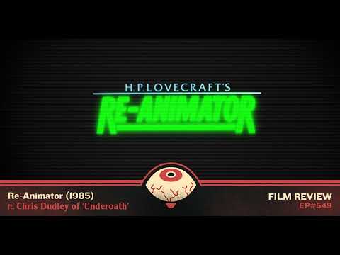 #549 – Re-Animator (1985)