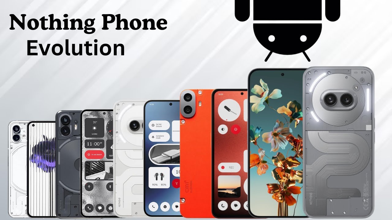Evolution of Nothing Phone - YouTube
