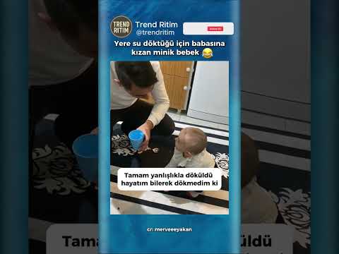 Yere Su Döktüğü İçin Babasına Kızan Bebek 😂🥰
