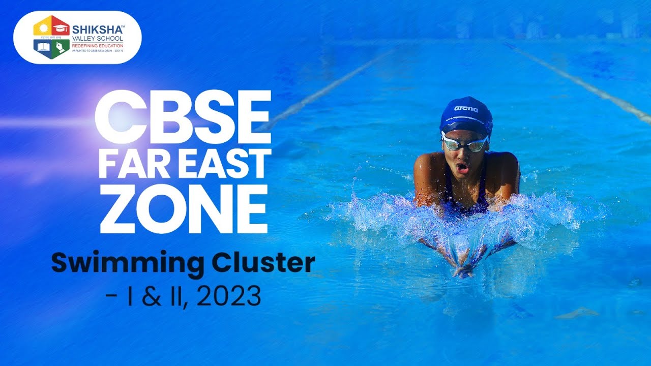 CBSE Far East Zone Swimming Competition (Cluster I & II, 2023) - YouTube