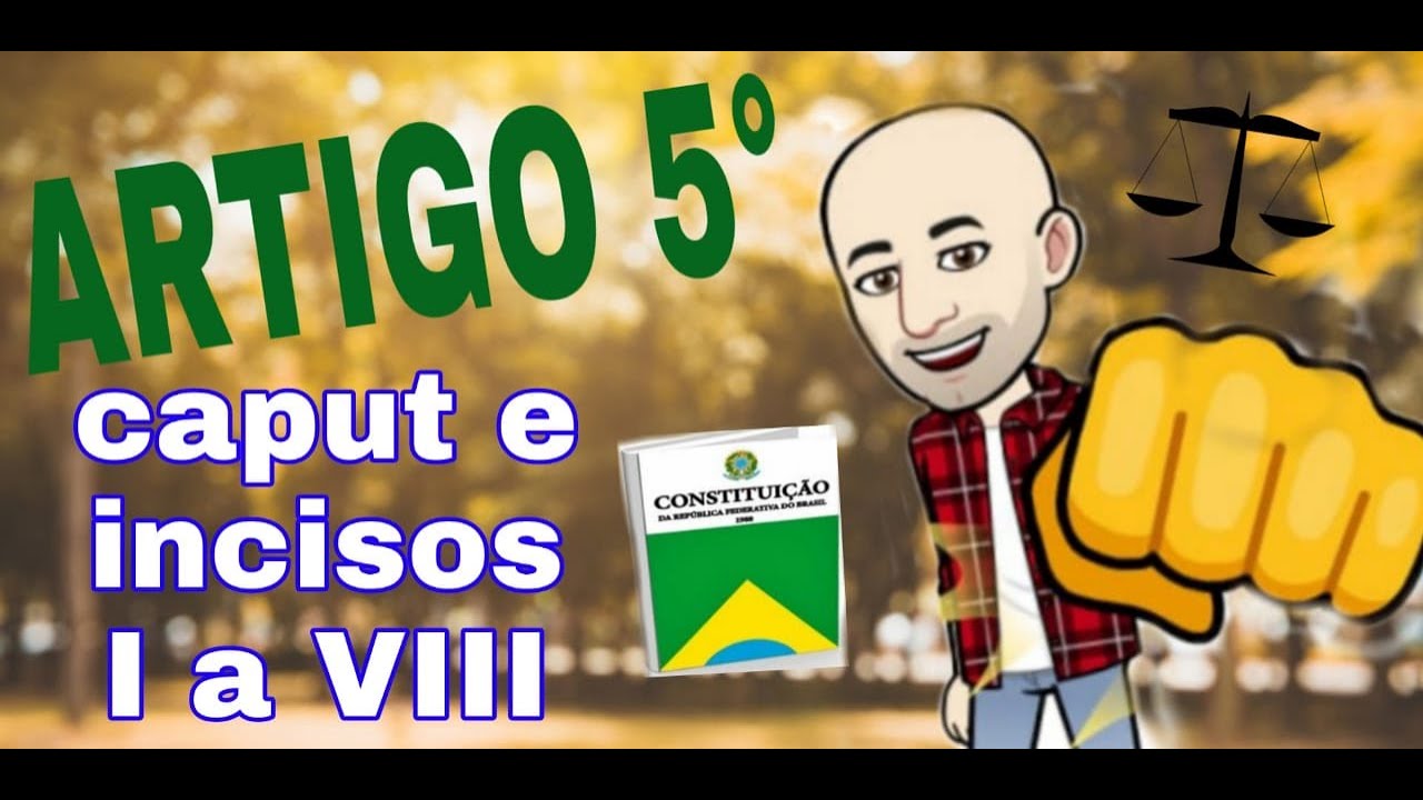 Músicas do Artigo 5º da CRFB, caput e incisos I a VIII - YouTube