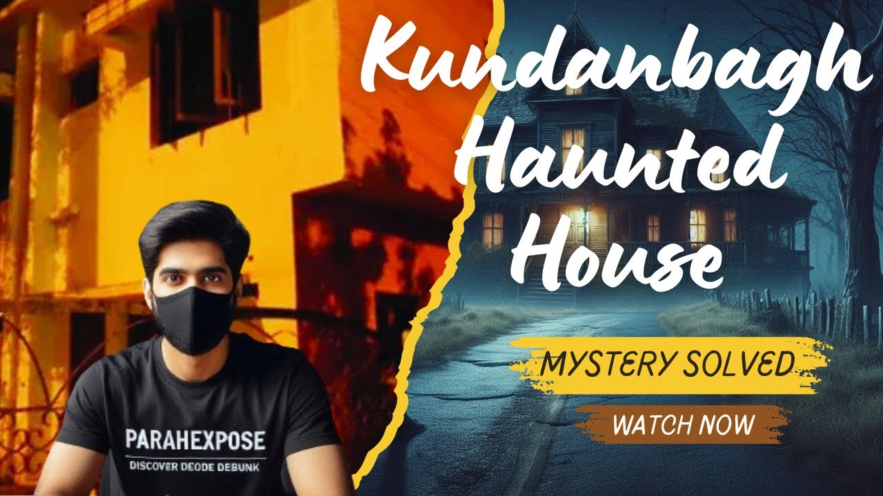 Kundanbagh's Hyderabad Haunted House: Debunking Myths and Unveiling ...