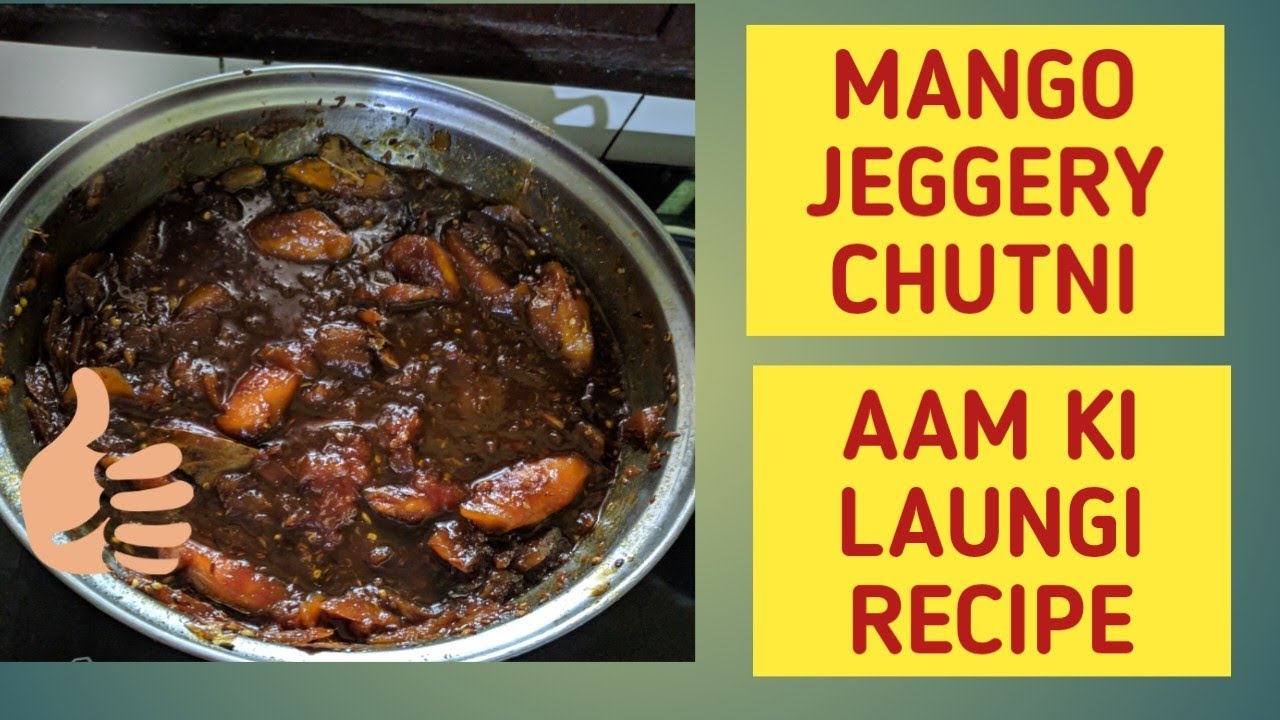 Mango jaggery chutni/ sweet n spicy raw mango chutni/ aam ki launji ...