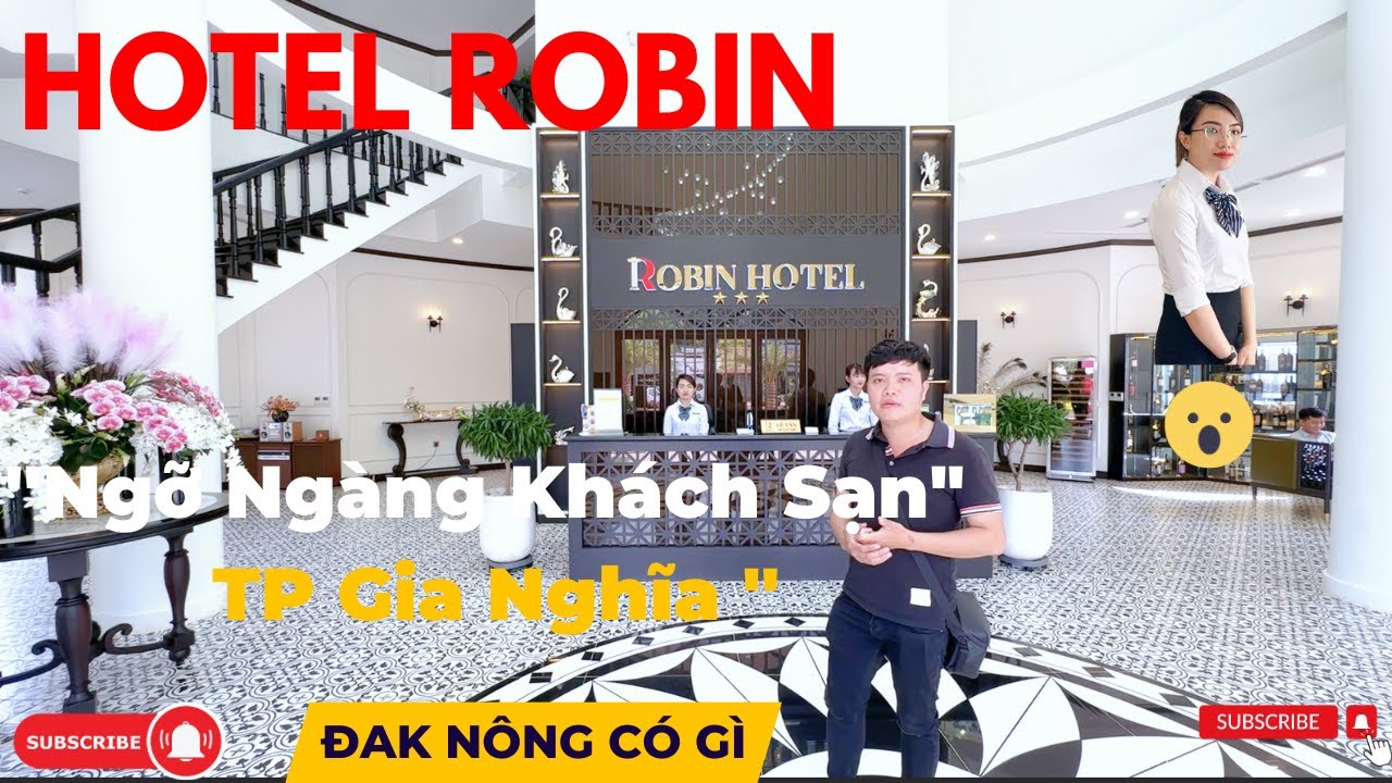 Review Khách Sạn Robin Hotel | Trung Tâm Tp Gia Nghĩa | Đak Nông Có Gì ...