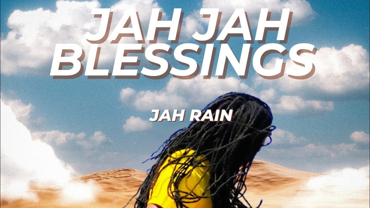 Jah Rain - Jah Jah Blessings #magicrisesalbum - YouTube