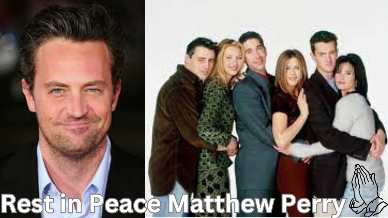 Rest in Peace Matthew Perry - YouTube
