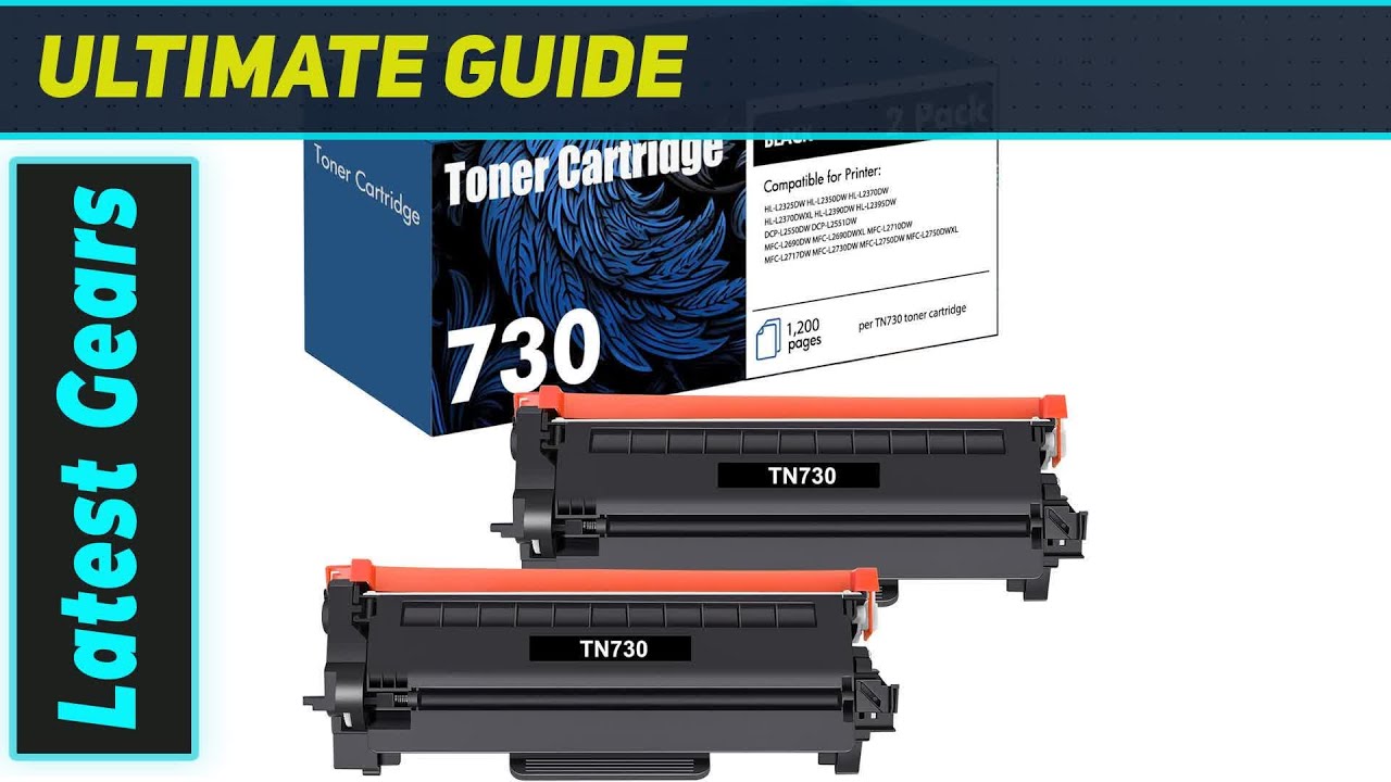 `TN 730 TN730 Toner: The Smartest Choice for Brother Printers! - YouTube