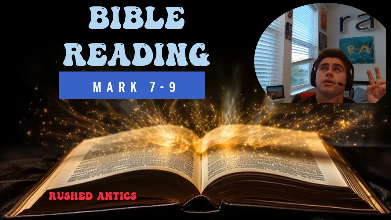 BIBLE STUDY: MARK 7-9 - YouTube