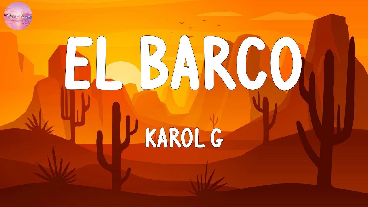 KAROL G - EL BARCO (LYRICS) - YouTube