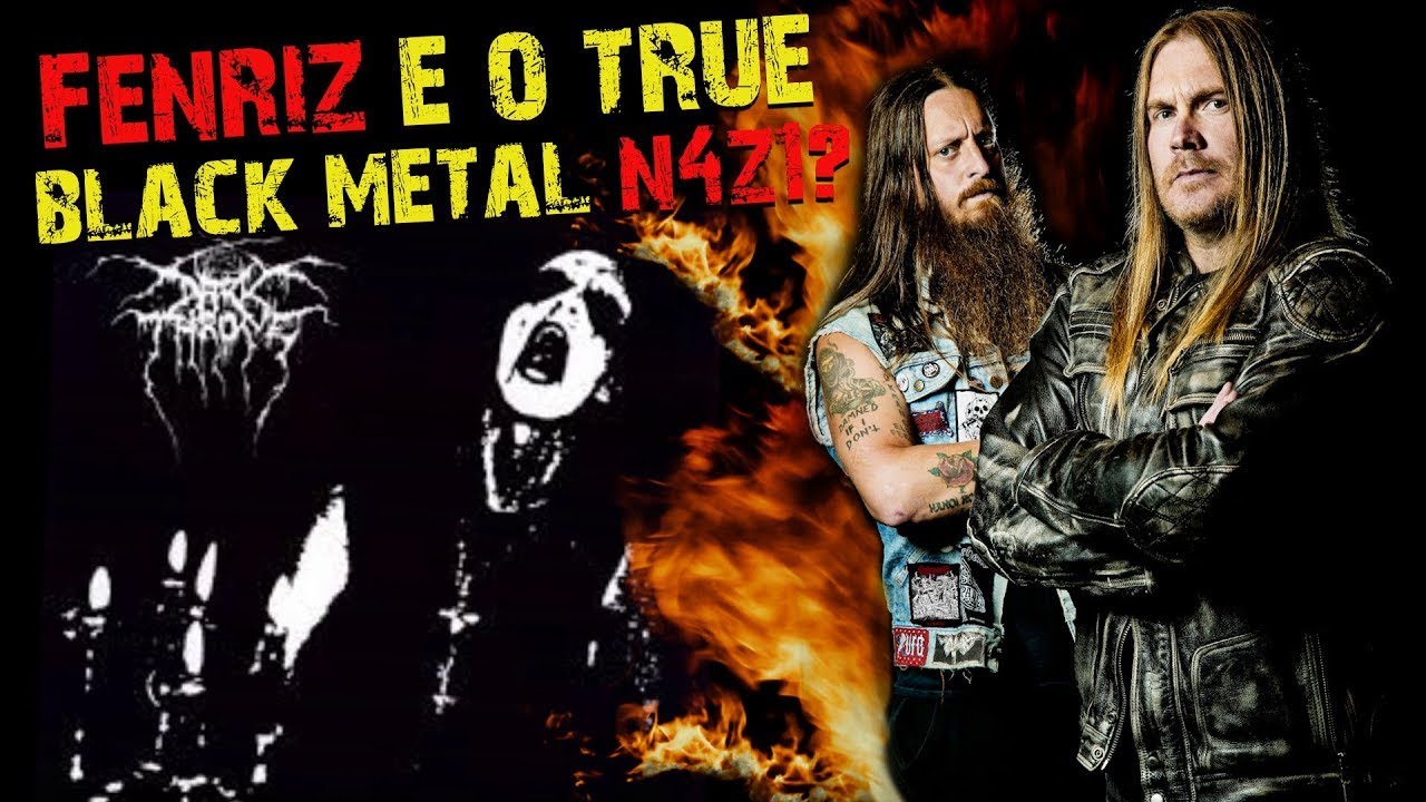 FENRIZ E DARKTHRONE: O BLACK METAL "N4Z1" FÃ DE GAL COSTA? - YouTube