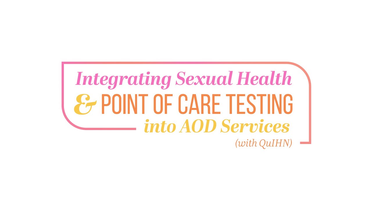 Integrating sexual health and point of care testing into AOD services ...