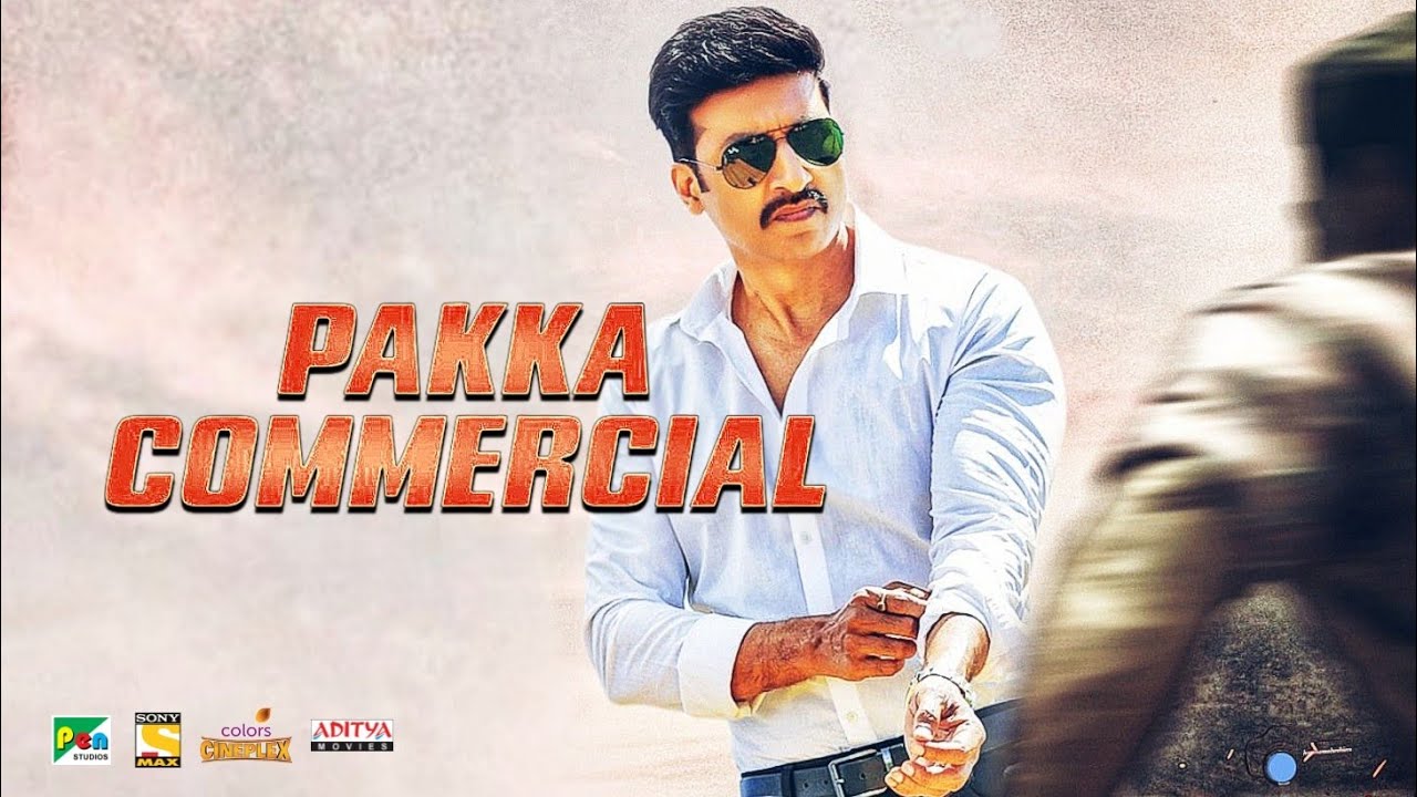 Pakka Commercial Hindi Dubbed Movie TV Premiere Update | Gopichand ...