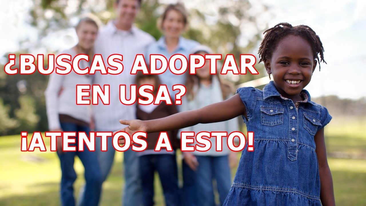 ¡INCREIBLE! Lo que Nadie te Cuenta sobre ADOPTAR en USA: Secretos y ...