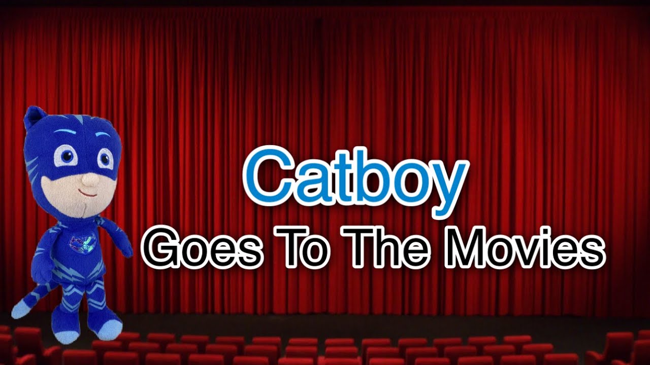 Catboy Goes To The Movies - YouTube