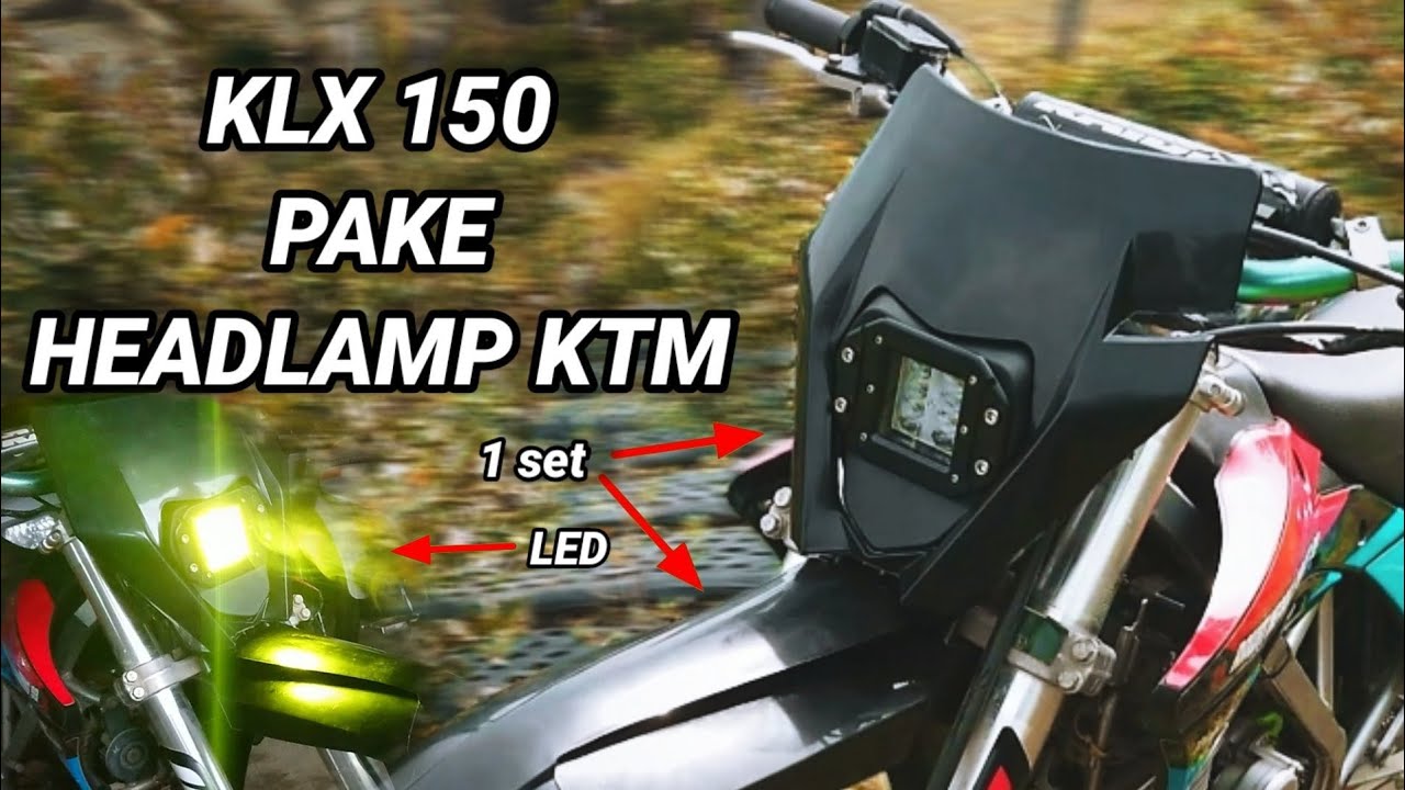 MODIF KLX 150 PASANG HEADLAMP LED & SPAKBOR DEPAN KTM 250 - YouTube
