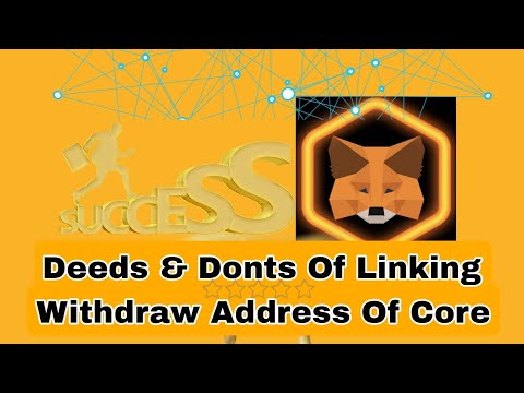 What You Need To Link Core Withdraw Address - YouTube