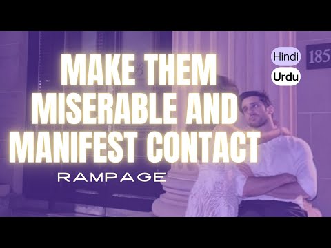 Manifest Contact by Making them miserable with out you (Rampage) #lawofassumption