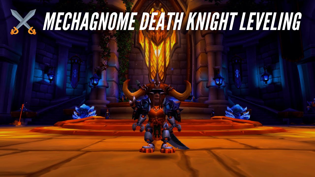 Mechagnome Death Knight Leveling (World of Warcraft Live Stream) - YouTube