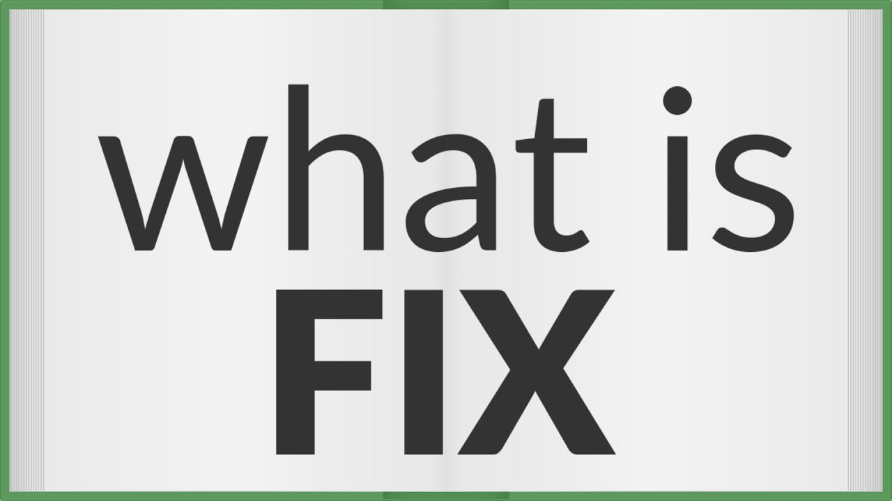 Fix | meaning of Fix - YouTube
