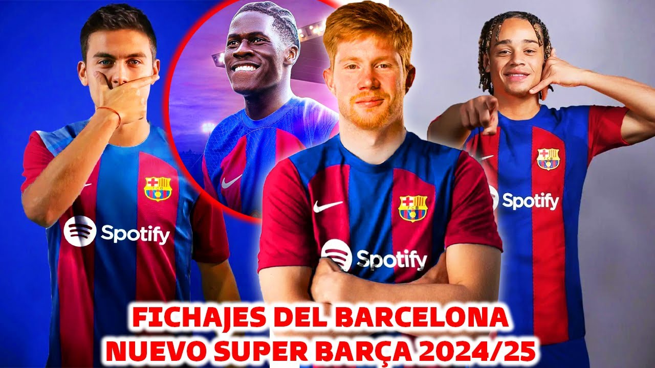 🚨LOCURA: EL NUEVO SUPER BARCELONA CON FICHAJAZOS BOMBA para la PROXIMA ...