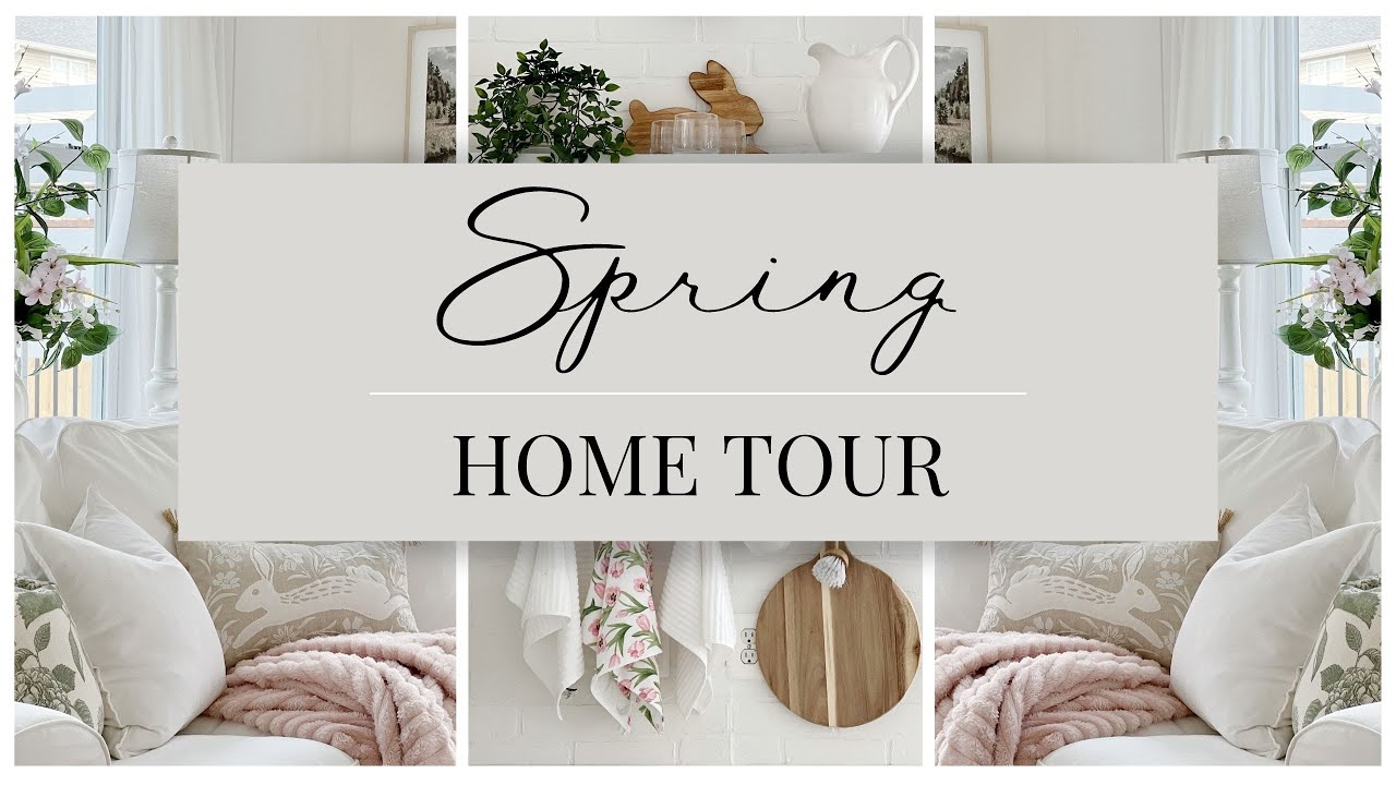 SPRING HOME TOUR 2023 | COZY HOME TOUR | COTTAGE STYLE | SPRING DECOR ...