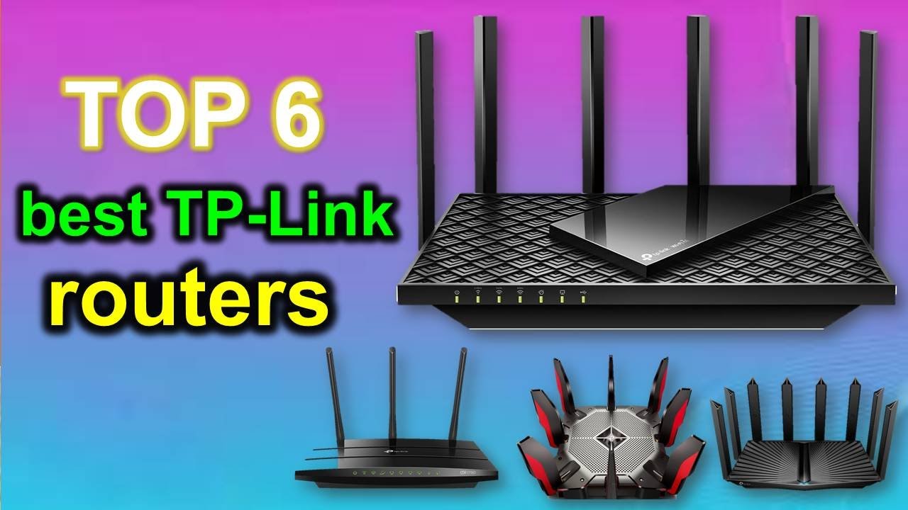 best TP-Link routers on The Market in 2024 | Top 6 best TP-Link routers ...